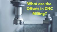 Offsets in CNC Milling-What are offsets in CNC milling?